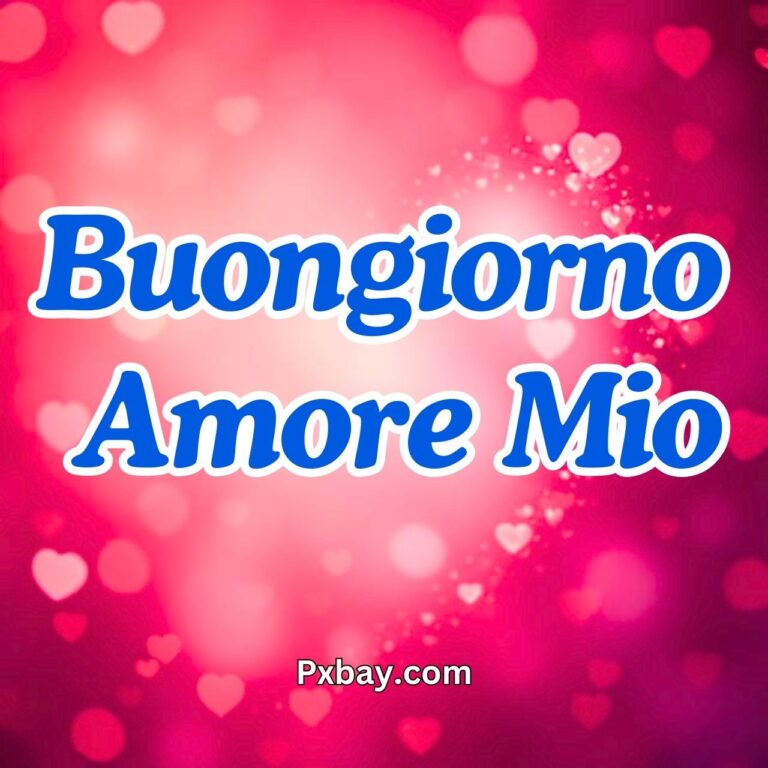 24+ Buongiorno Amore Mio 2025 Immagini, GIF, Fotos Nuove Gratis - Px Bay